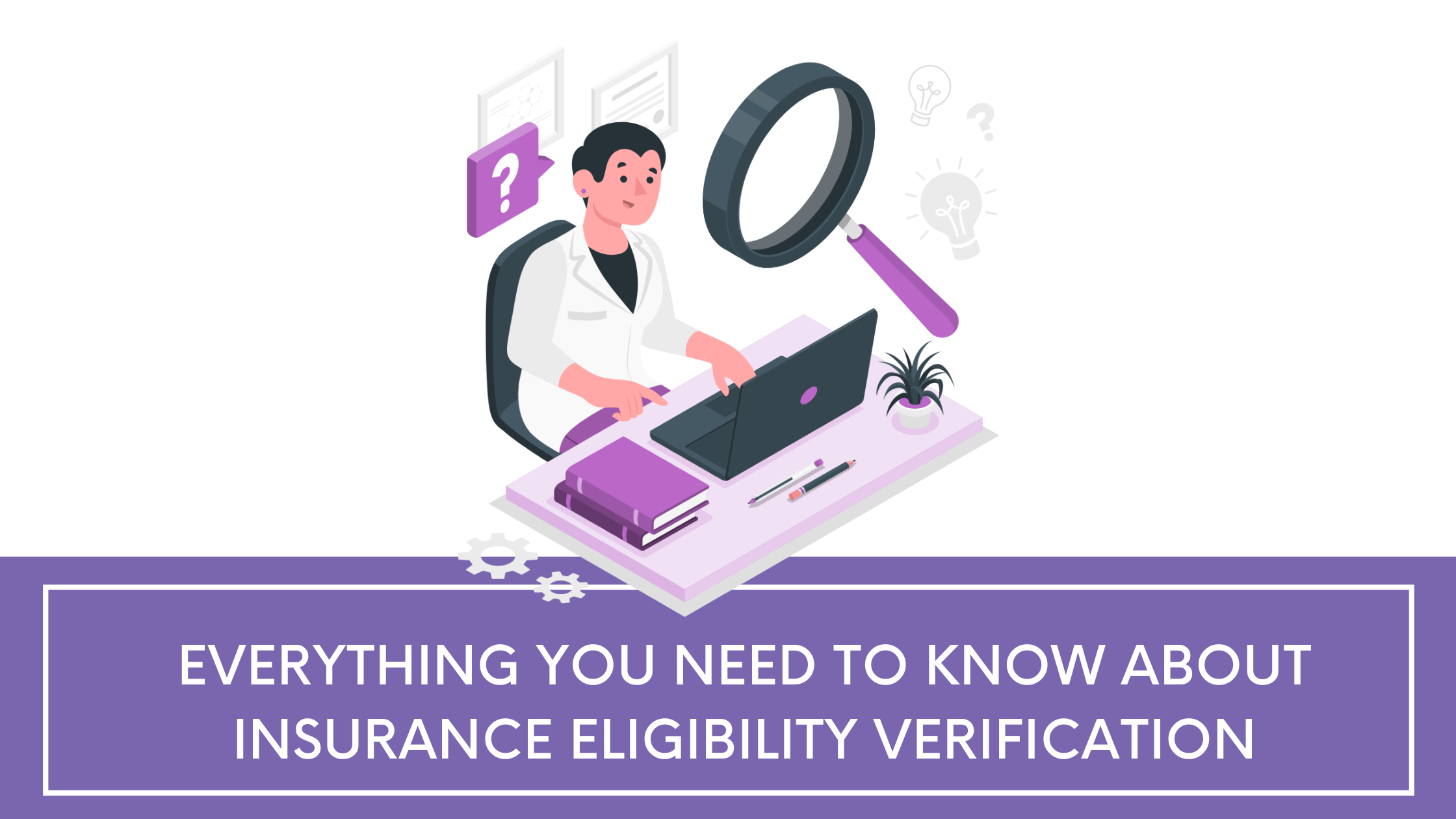 How to Choose an Insurance Eligibility Verification Provider - INSCMagazine