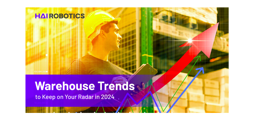 Warehouse Trends to Keep on Your Radar in 2024 - INSCMagazine
