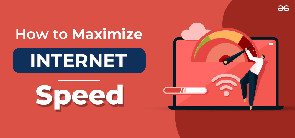 Tips for Maximizing Your High-Speed Internet Connection - INSCMagazine