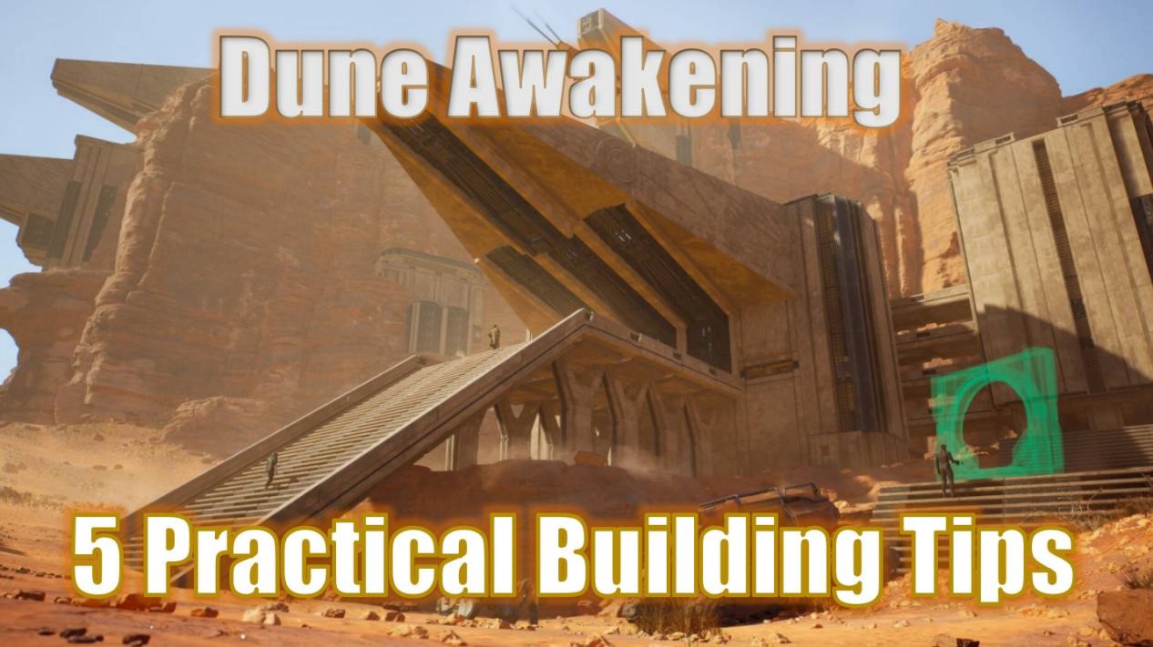 How To Build A Solid Fortress In Dune Awakening? - 5 Tips By IGGM.com ...